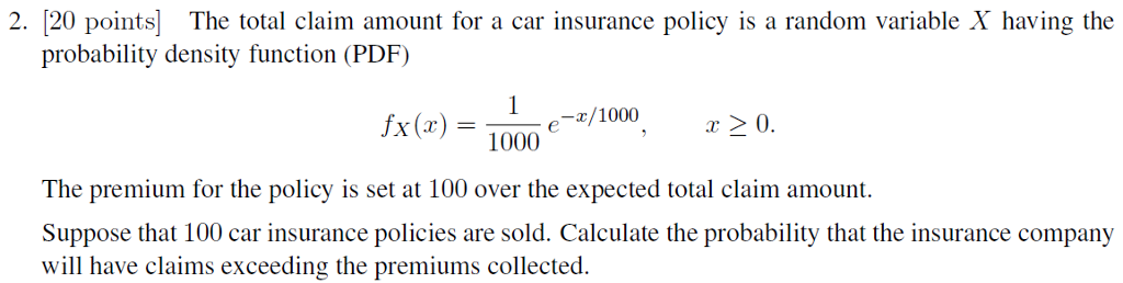 Solved The total claim amount for a car insurance policy is | Chegg.com