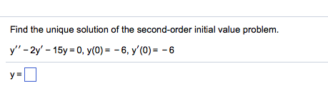 Solved Find the unique solution of the second-order initial | Chegg.com