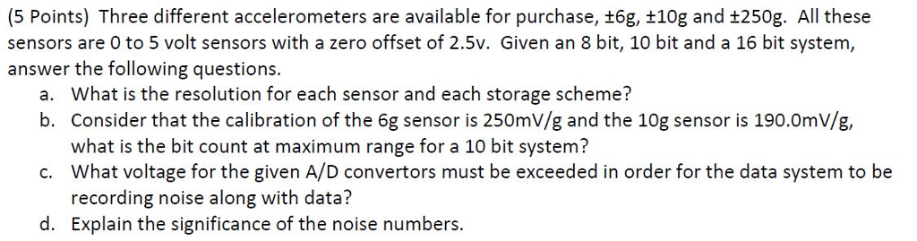Solved Three different accelerometers are available for | Chegg.com