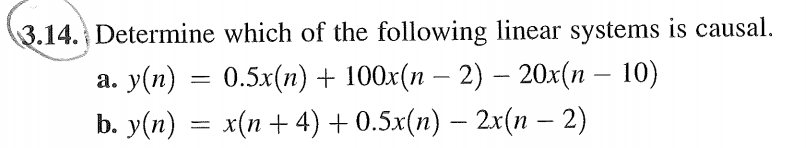 Solved 3.14. Determine which of the following linear systems | Chegg.com