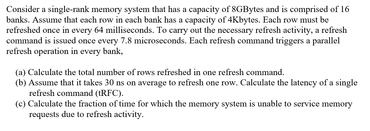 Consider a single-rank memory system that has a | Chegg.com