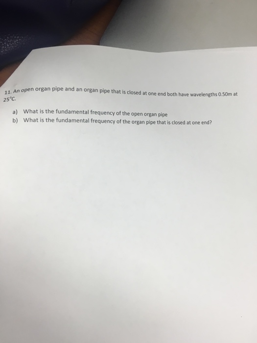 Solved An open organ pipe and an organ pipe that is closed | Chegg.com