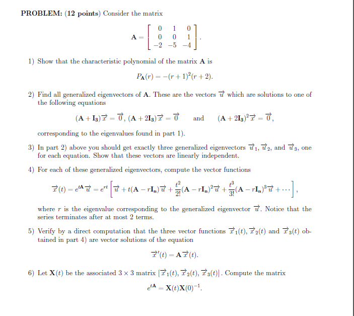 Solved Consider The Matrix A [0 1 0 0 0 1 2 5 4 1]