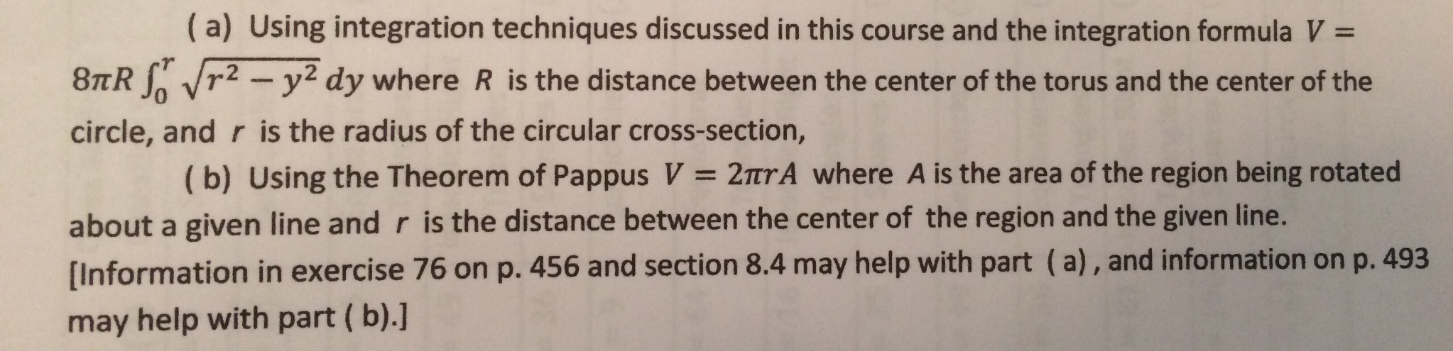 Solved Find the volume of a torus (donut-shape) with | Chegg.com