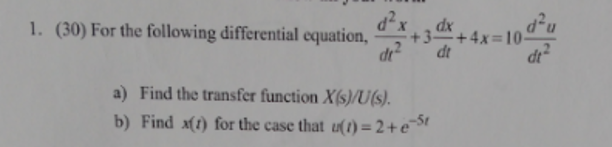 Solved For the following differential equation, d^2x/dt^2 + | Chegg.com