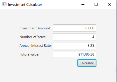 Solved Write a JavaFX program name InvestmentCalc that | Chegg.com