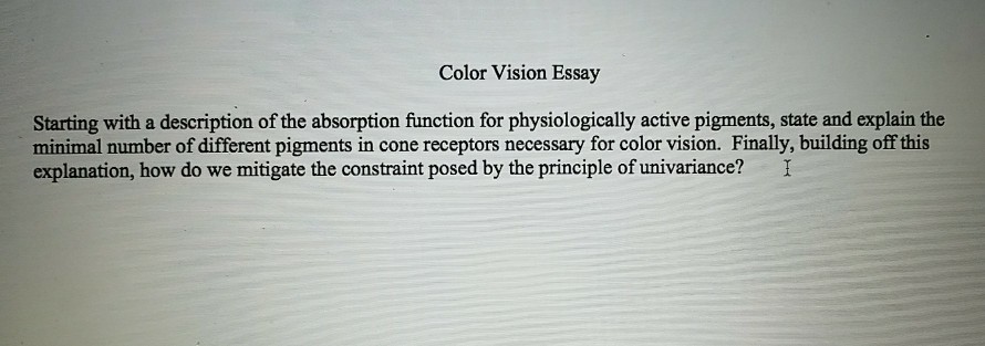 Solved Color Vision Essay Starting with a description of the | Chegg.com