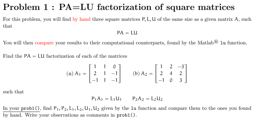 Problem 1 PA-LU factorization of square matrices For | Chegg.com
