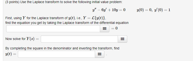 Solved (3 points) Use the Laplace transform to solve the | Chegg.com