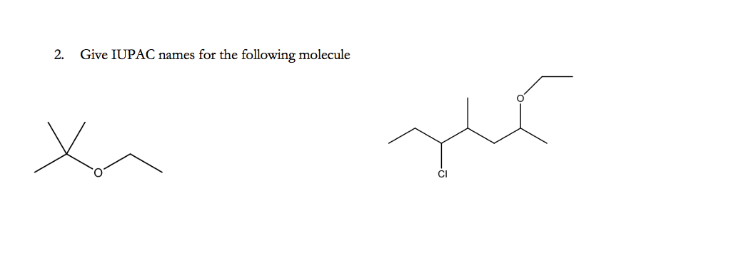 Solved Give IUPAC names for the following molecule | Chegg.com
