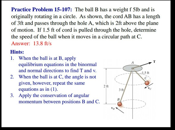 Solved The ball B has a weight f 5lb and is originally | Chegg.com