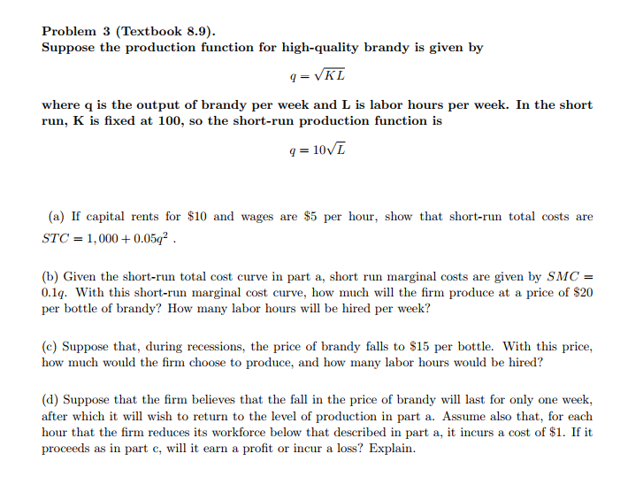 Solved Problem 1. A firm uses capital and labor to produce | Chegg.com