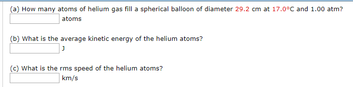 Solved (a) How many atoms of helium gas fill a spherical | Chegg.com