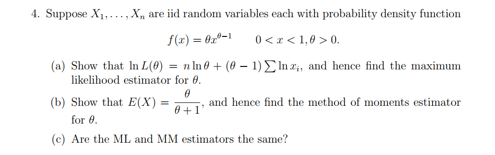 Solved 4. Suppose Xi, , Xn are iid random variables each | Chegg.com