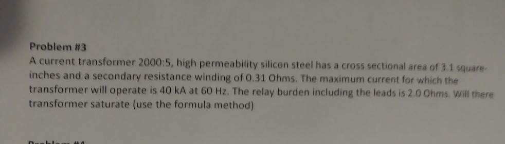 Solved Problem #3 A current transformer 2000:5, high | Chegg.com