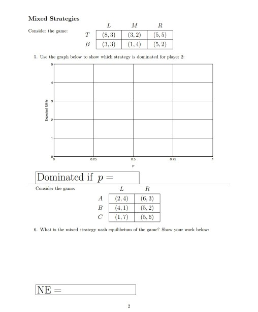 Solved Mixed Strategies Consider the gameT (8.3 (3, 5,5) B | Chegg.com