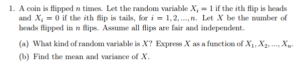 Solved A coin is flipped n times. Let the random variable | Chegg.com