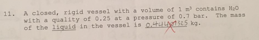Solved 11. A closed, rigid vessel with a volume of 1 m3 | Chegg.com
