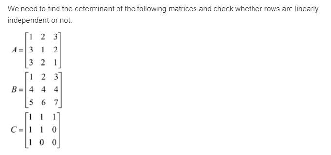 Solved We need to find the determinant of the following | Chegg.com