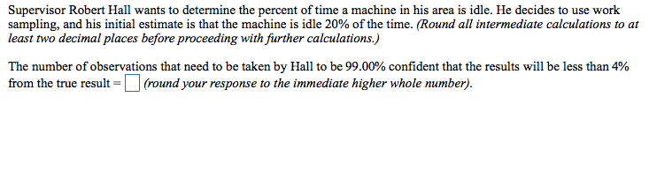 Solved Supervisor Robert Hall wants to determine the percent | Chegg.com