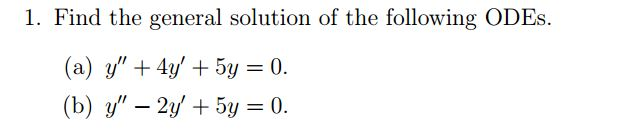 Solved Find the general solution of the following ODEs. Y" | Chegg.com