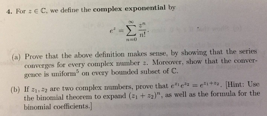 Solved 4. For 2 C, we define the complex exponential by Ti 2 | Chegg.com
