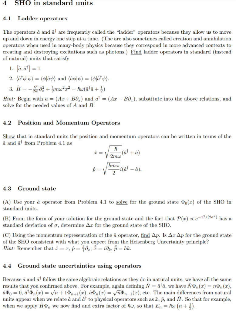 Solved 4 SHO in standard units 4.1 Ladder operators The | Chegg.com Solved 4 SHO in standard units 4.1 Ladder operators The | Chegg.com