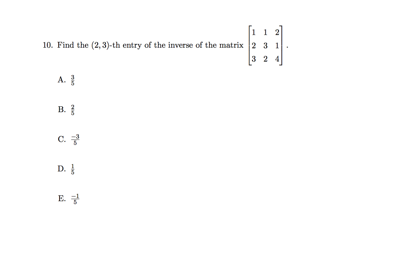 Solved Find The 2 3 Th Entry Of The Inverse Of The Matrix