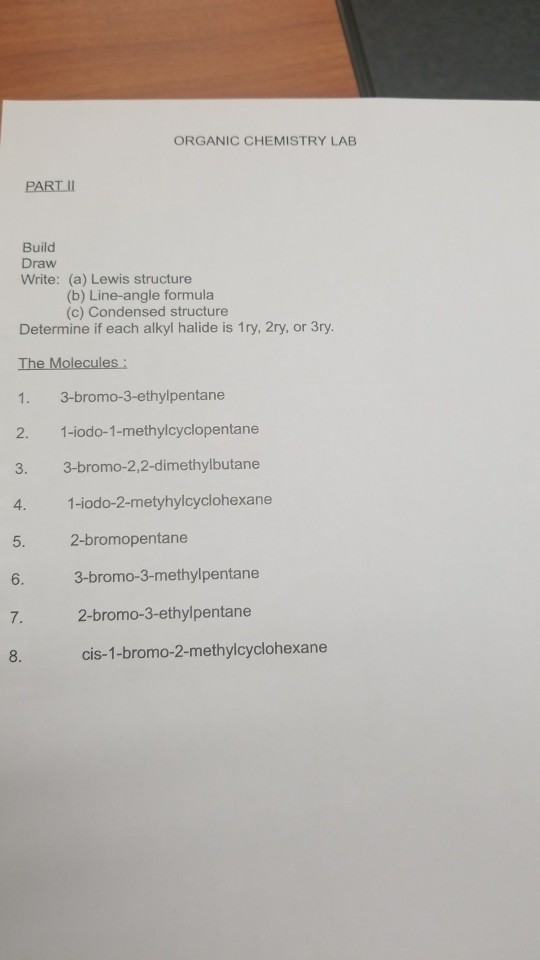 Solved ORGANIC CHEMISTRY LAB PART II Build Draw Write: (a) | Chegg.com