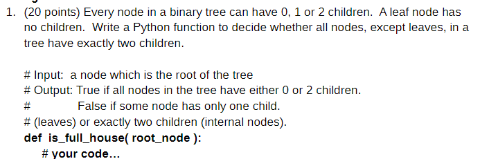 Solved 1. (20 points) Every node in a binary tree can have | Chegg.com