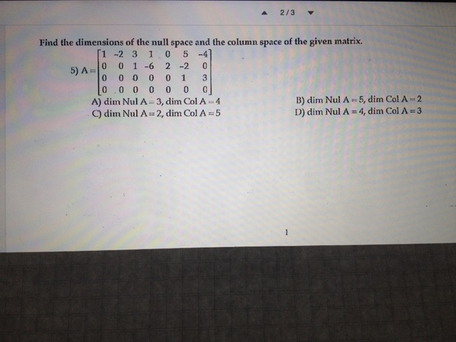 Solved Find the dimensions of the null space and the column | Chegg.com