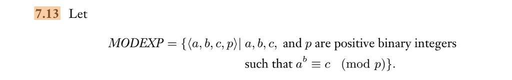 Solved 7.13 Let MODEXP = {(a, b, c,p)| a, b, c, and p are | Chegg.com