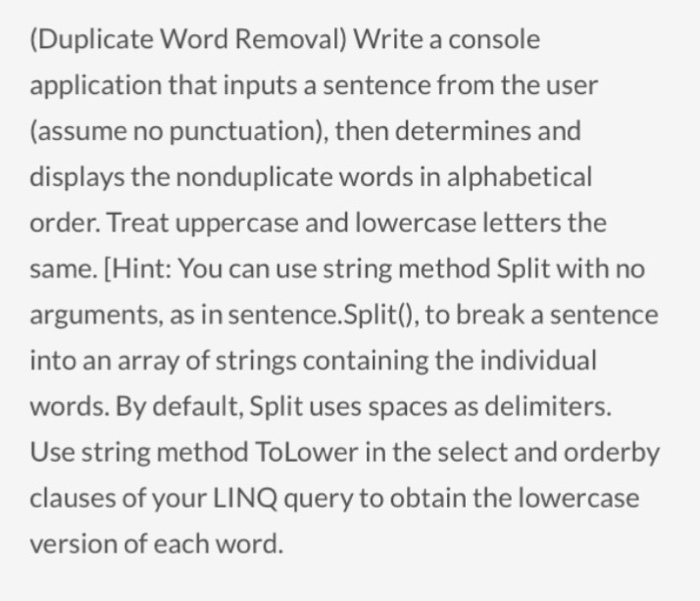 Solved Write a console application that inputs a sentence | Chegg.com