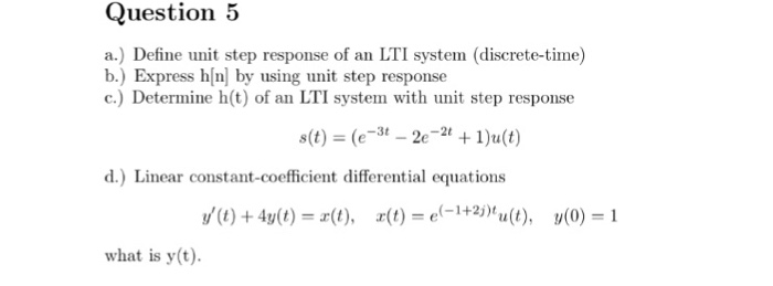 Solved Define unit step response of an LTI system | Chegg.com