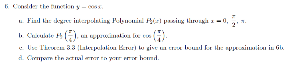 Solved Consider the function y = cos x. Find the degree | Chegg.com