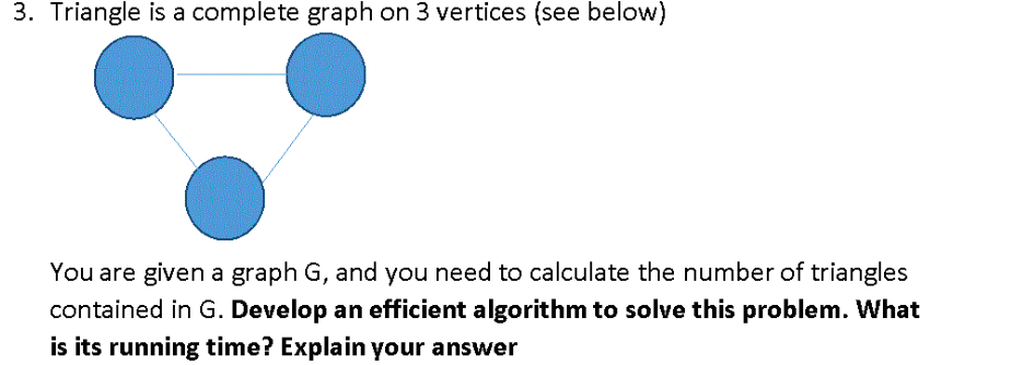 Solved 3. Triangle is a complete graph on 3 vertices (see | Chegg.com