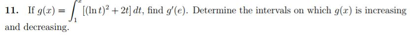 Solved If g(x) = integral^x_1 [(ln t)^2 + 2t] dt, find | Chegg.com