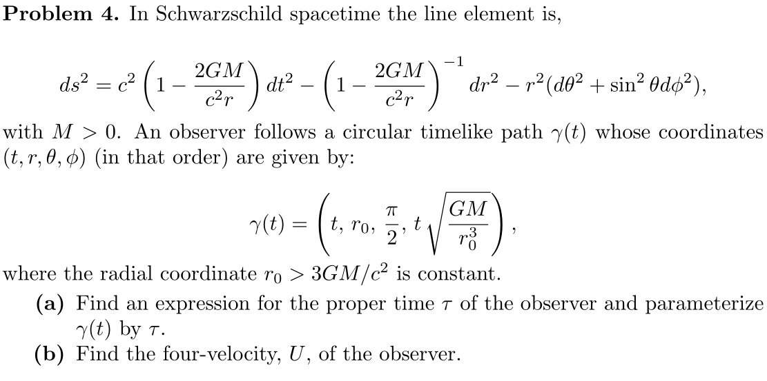In Schwarzschild spacetime the line element is, ds2 | Chegg.com