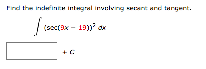 Solved Find the indefinite integral involving secant and | Chegg.com