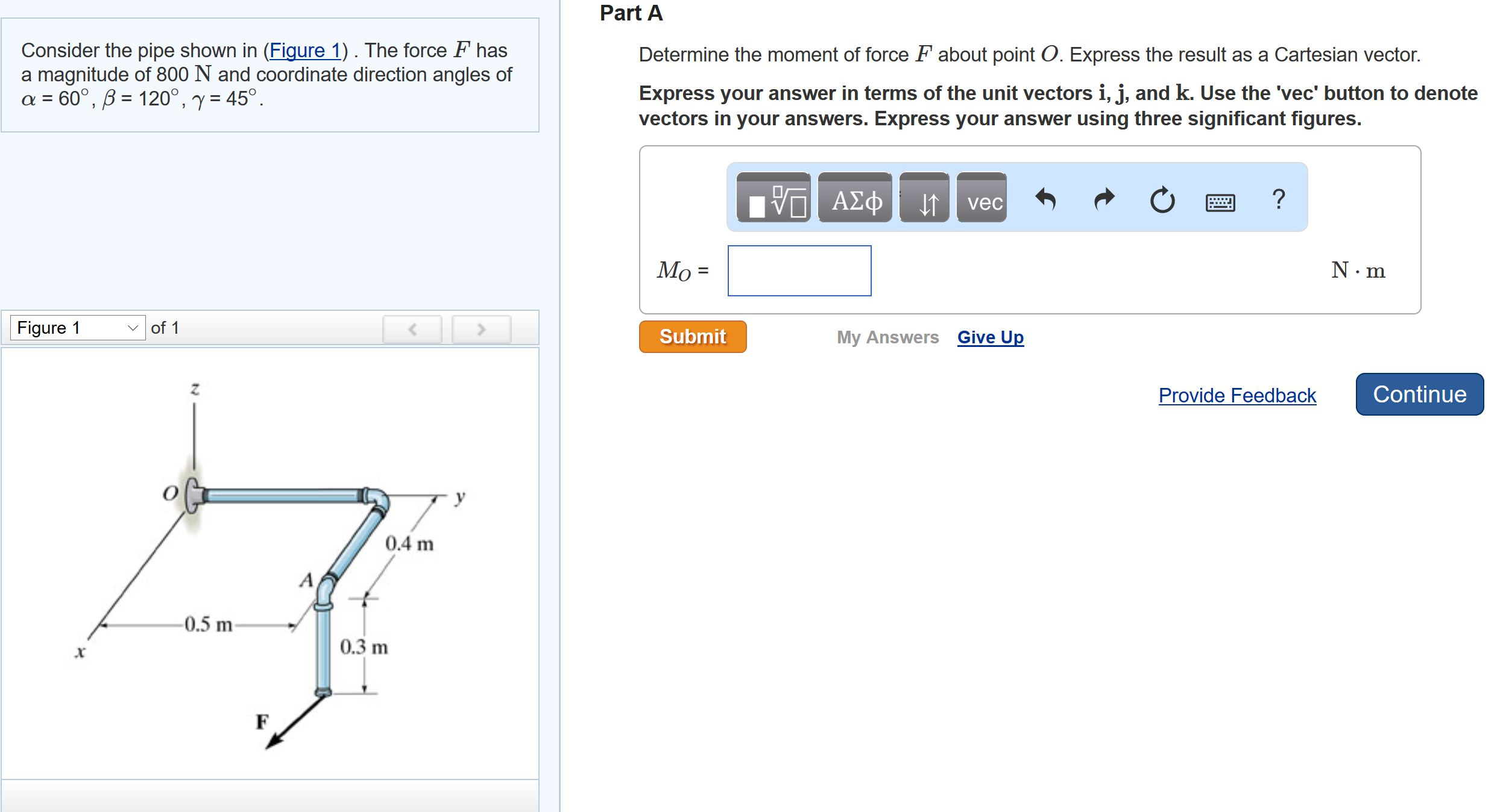 Solved Consider the pipe shown in (Figure 1). The force F | Chegg.com