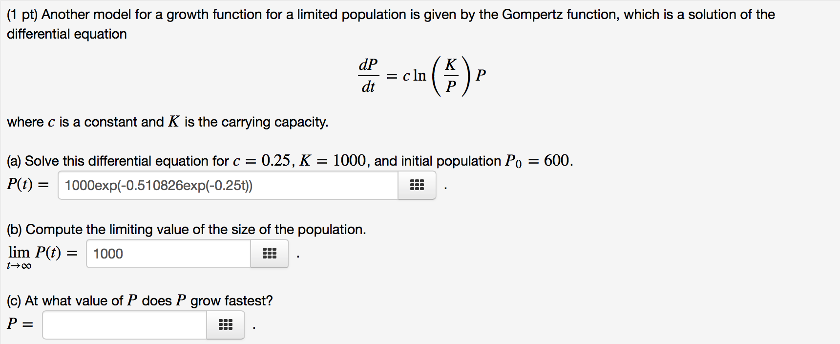 Solved (1 pt) Another model for a growth function for a | Chegg.com