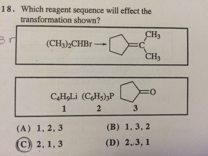 Solved Which reagent sequence will effect the transformation | Chegg.com
