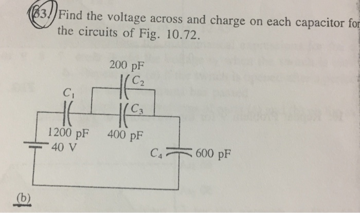 Solved Find the voltage across and charge on each capacitor | Chegg.com