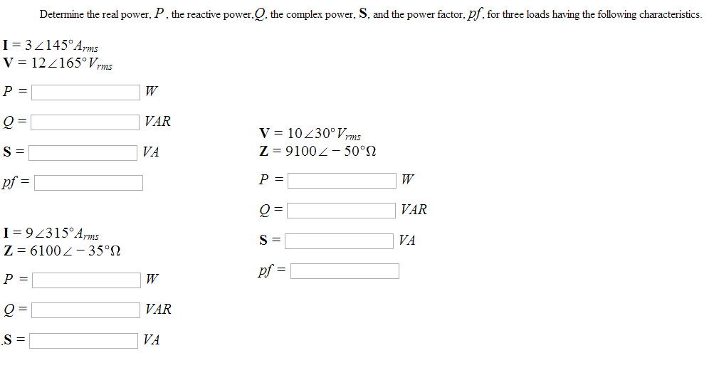 Solved Determine the real power, P, the reactive power, Q, | Chegg.com