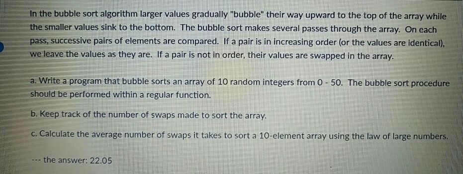 Solved In The Bubble Sort Algorithm Larger Values Gradually