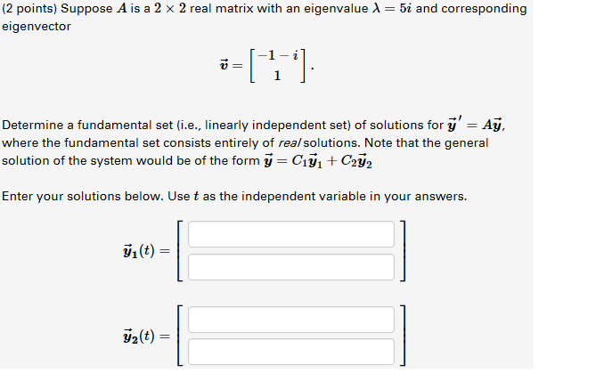 Solved Suppose A is a 2 times 2 real matrix with an | Chegg.com