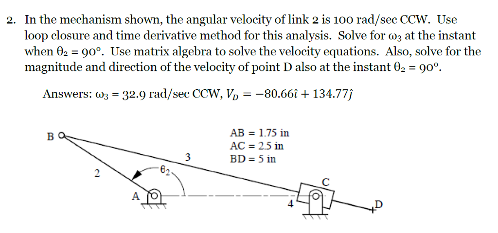Solved 2. In the mechanism shown, the angular velocity of | Chegg.com