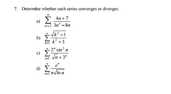 Solved Determine whether each series converges or diverges. | Chegg.com