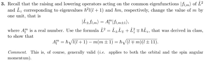 Solved Recall that the raising and lowering operators acting | Chegg.com