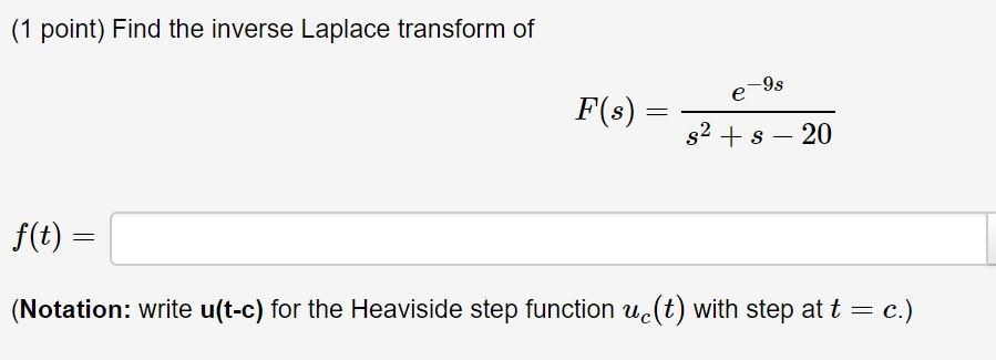 Solved (1 point) Find the inverse Laplace transform of | Chegg.com